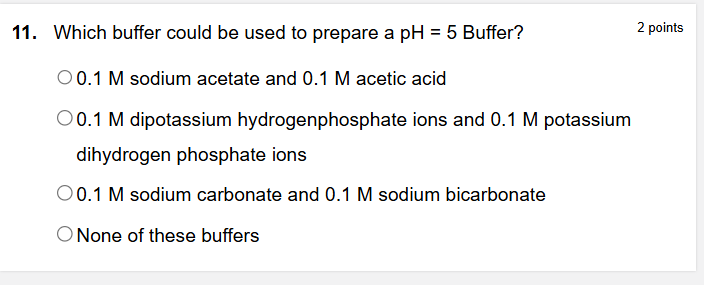 Solved 11. ﻿Which buffer could be used to prepare a | Chegg.com