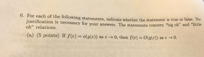 Solved 6. For each of the following statements, indicate | Chegg.com