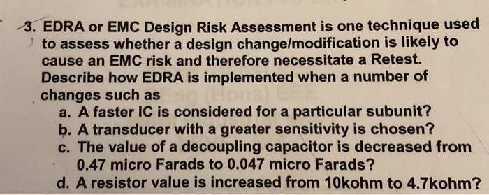 Solved 3. EDRA or EMC Design Risk Assessment is one | Chegg.com