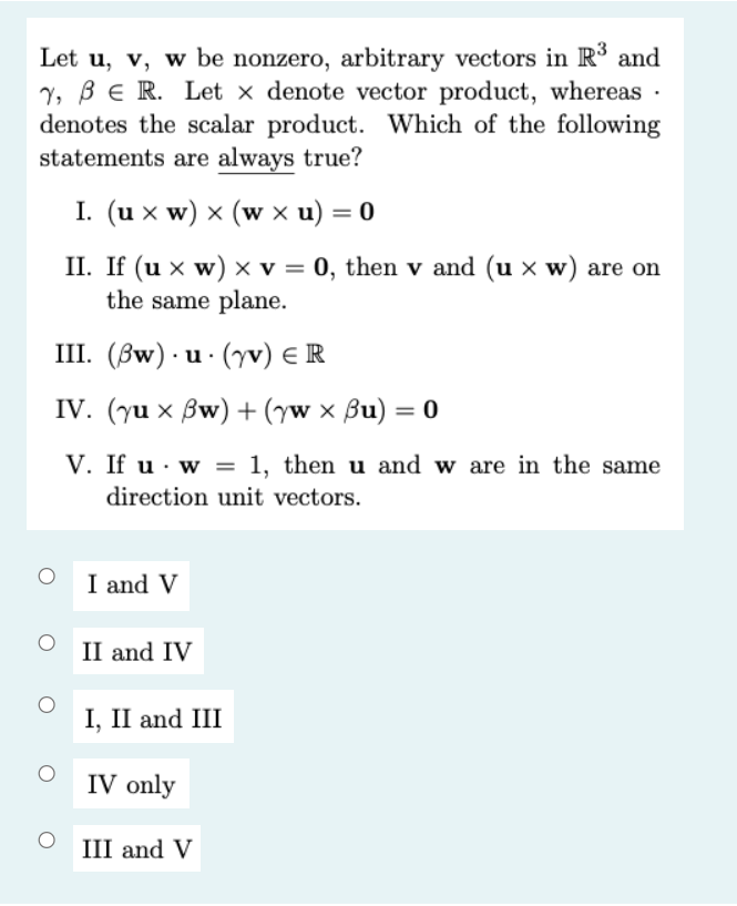 Solved Let u, v, w be nonzero, arbitrary vectors in R3 and | Chegg.com