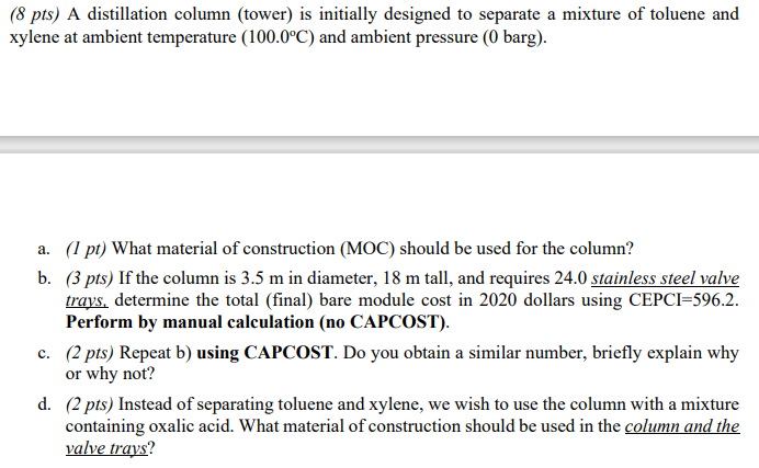 Solved ( 8 pts) A distillation column (tower) is initially | Chegg.com