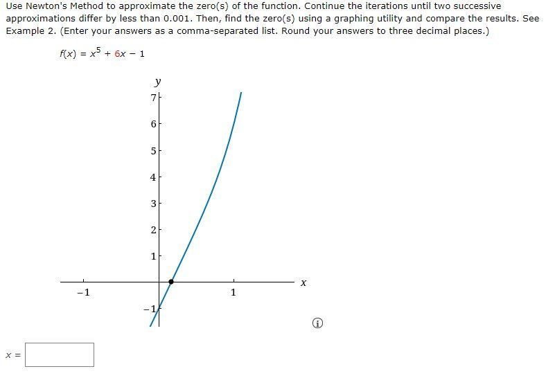 Solved Use Newton's Method to approximate the zero(s) of the | Chegg.com