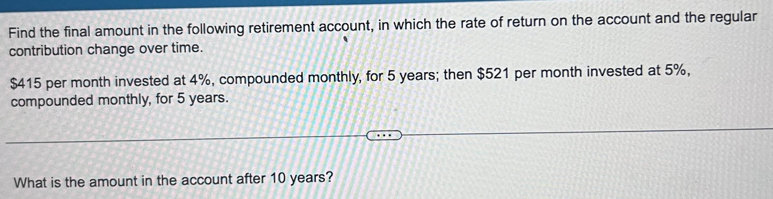 Solved Find the final amount in the following retirement | Chegg.com