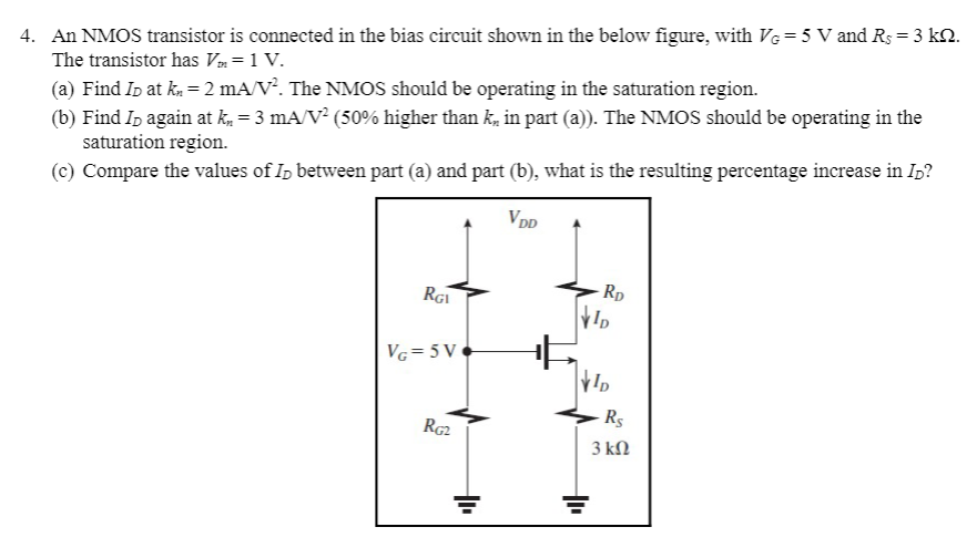 Solved 4. An NMOS transistor is connected in the bias | Chegg.com