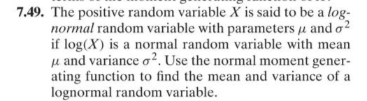 Solved 7.49. The positive random variable X is said to be a | Chegg.com