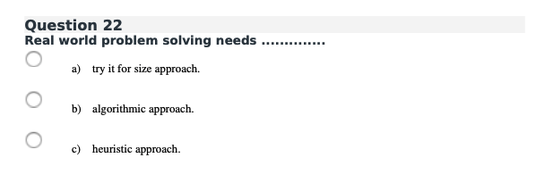 Solved Question 22Real world problem solving needs | Chegg.com