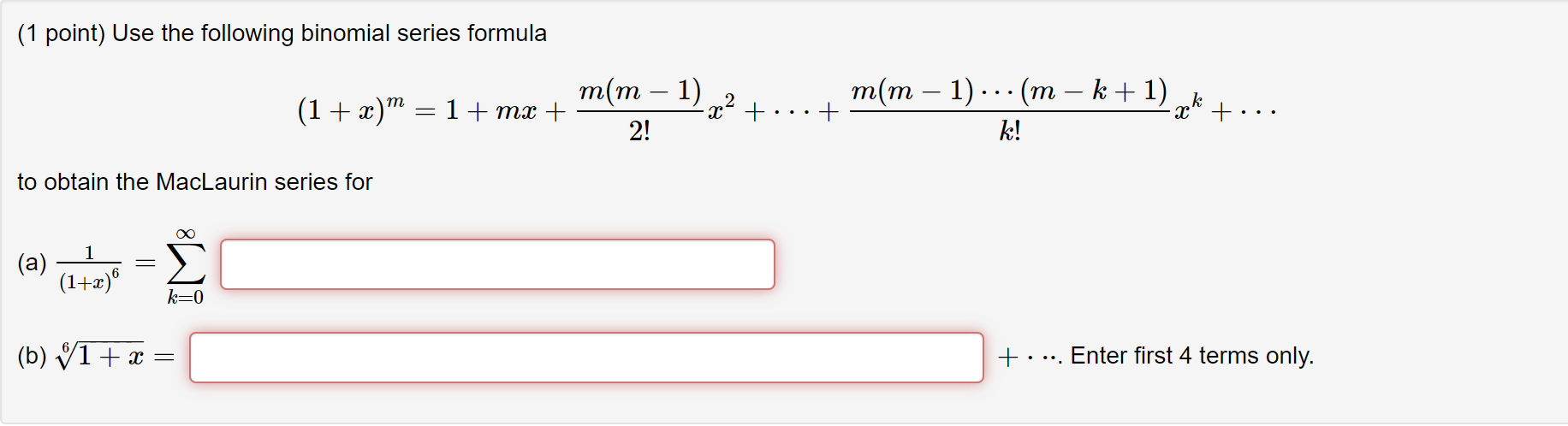 Solved (1 point) Use the following binomial series formula | Chegg.com