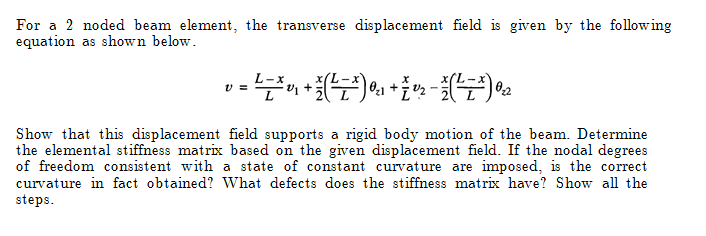 For a 2 noded beam element, the transverse | Chegg.com