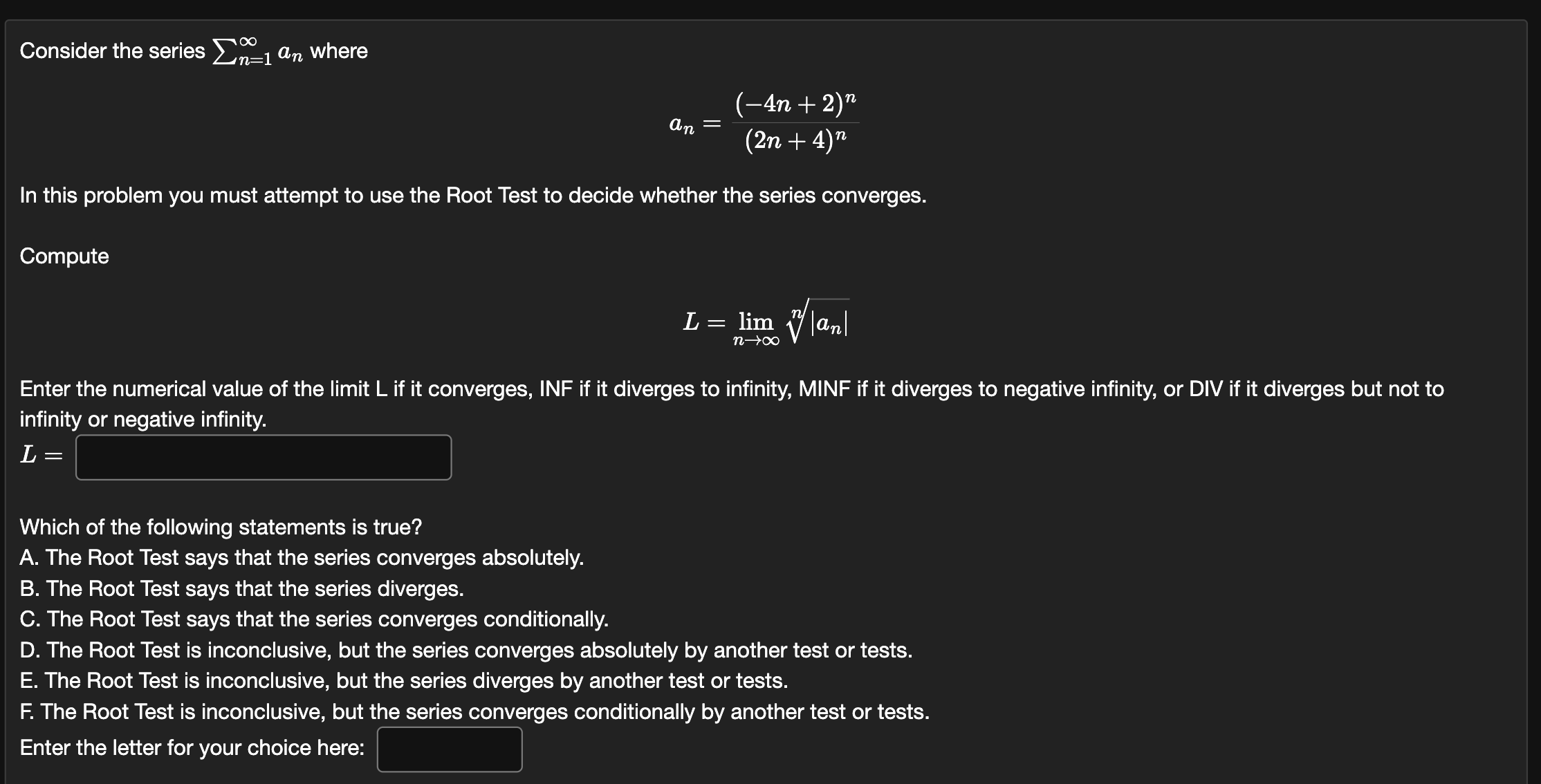 Solved Consider the series ∑n=1∞an where an=(2n+4)n(−4n+2)n | Chegg.com