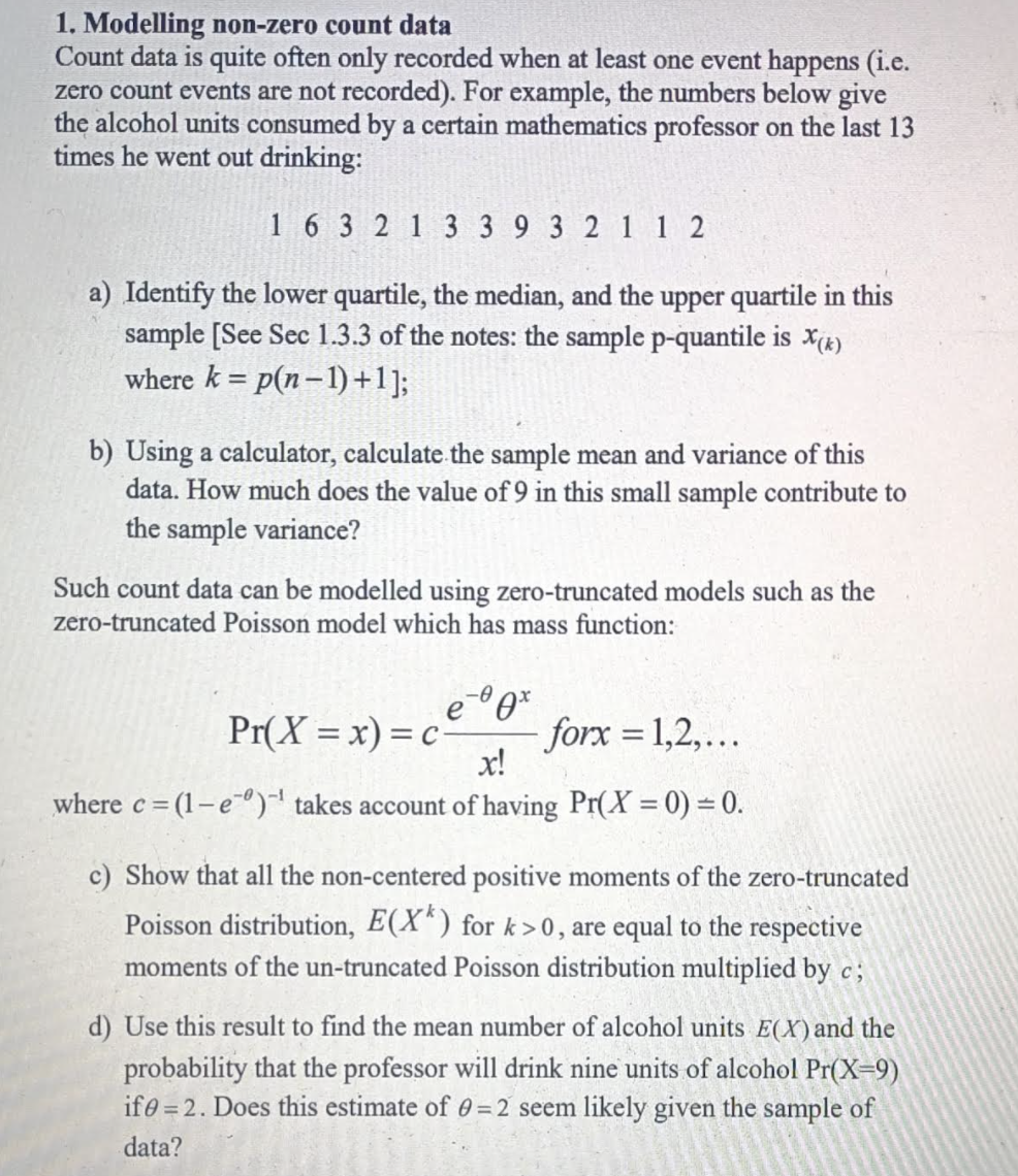 1. Modelling non-zero count data Count data is quite | Chegg.com