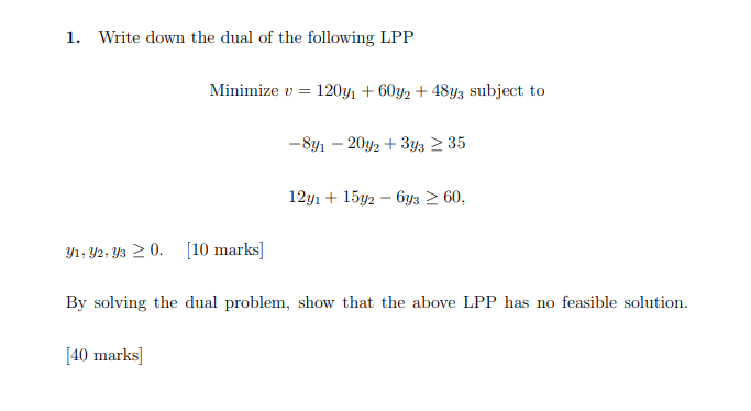 Solved Write down the dual of the following LPP Minimize v = | Chegg.com