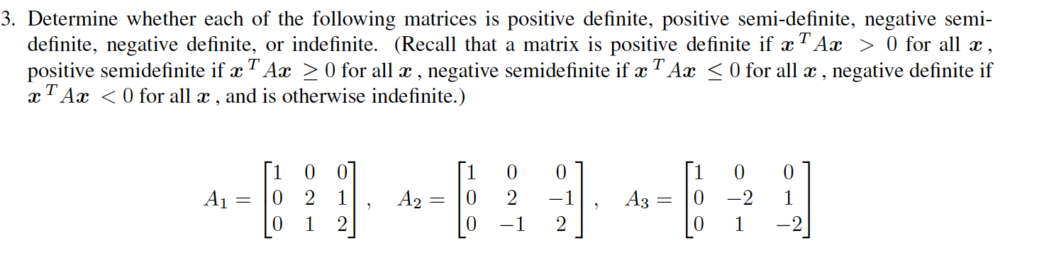 Solved 3. Determine whether each of the following matrices | Chegg.com