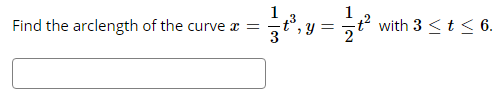 Solved Find the arclength of the curve r = = with 3