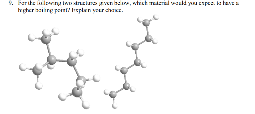 Solved 9. For the following two structures given below, | Chegg.com