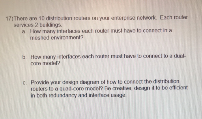 There are 10 distribution routers on your enterprise | Chegg.com