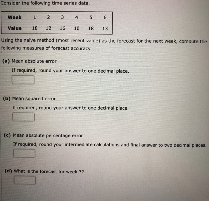 Solved Consider the following time series data Week1 2 3 4 5 | Chegg.com