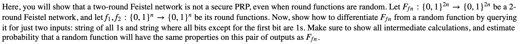 Here, you will show that a two-round Feistel network | Chegg.com