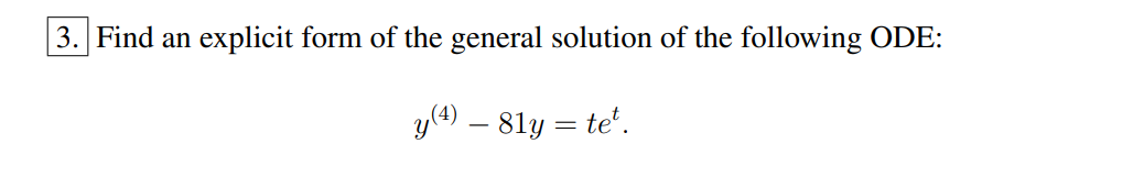 Solved 3. Find an explicit form of the general solution of | Chegg.com