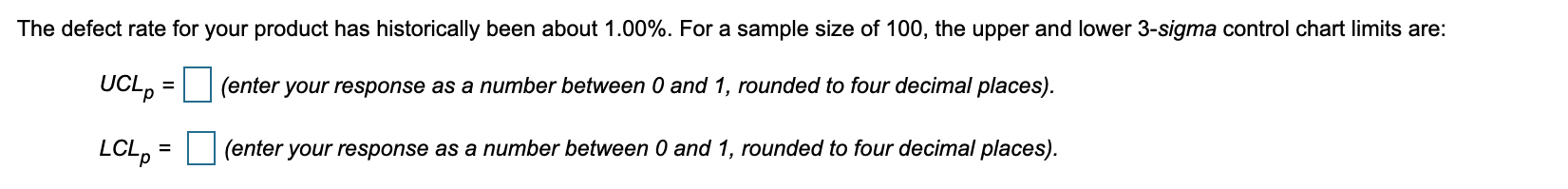 Solved The defect rate for your product has historically | Chegg.com