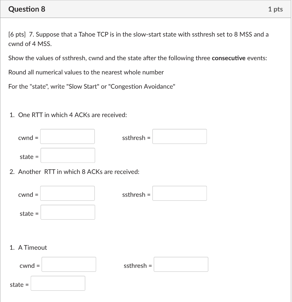 Solved Question 8 1 pts [6 pts] 7. Suppose that a Tahoe TCP | Chegg.com