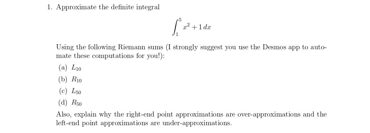 Solved 1. Approximate the definite integral x2 + 1 dx Using | Chegg.com