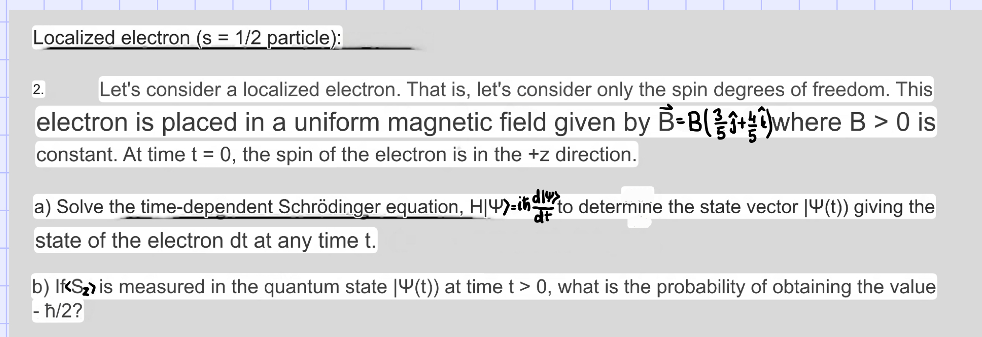 Solved Localized electron (s = 12 ﻿particle):Let's consider | Chegg.com