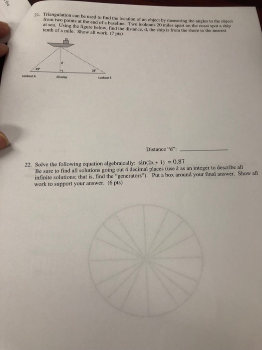 Solved 21 Triangulation Can Be Used To Find The Location Of