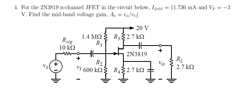 Solved 4. For the 2N3819 n-channel JFET in the circuit | Chegg.com