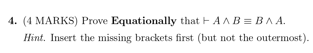 Solved (4 MARKS) Prove Equationally that | Chegg.com Solved (4 MARKS) Prove Equationally that | Chegg.com