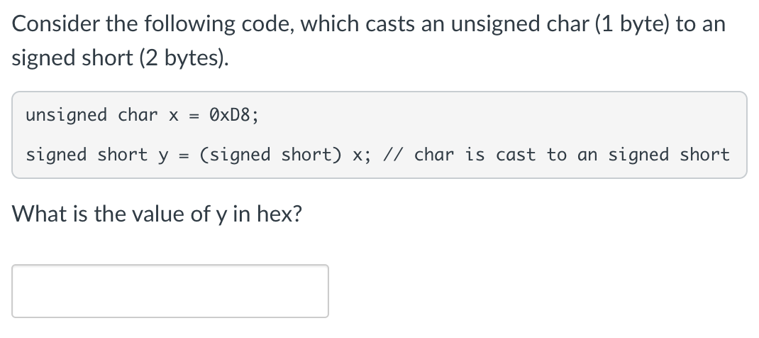 Solved Consider the following code, which casts a signed | Chegg.com
