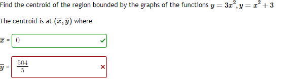 Solved Find the centroid of the region bounded by the graphs | Chegg.com
