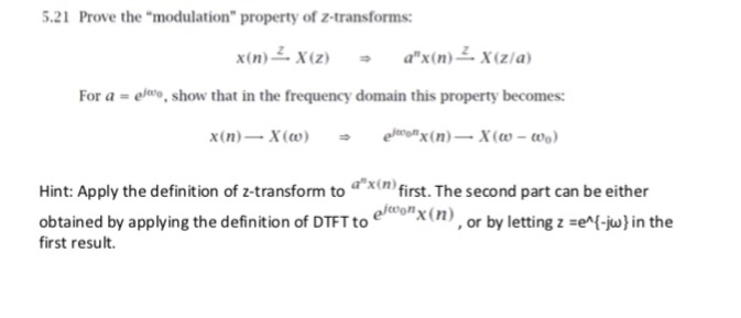 Solved .21 Prove the "modulation" property of z-transforms: | Chegg.com