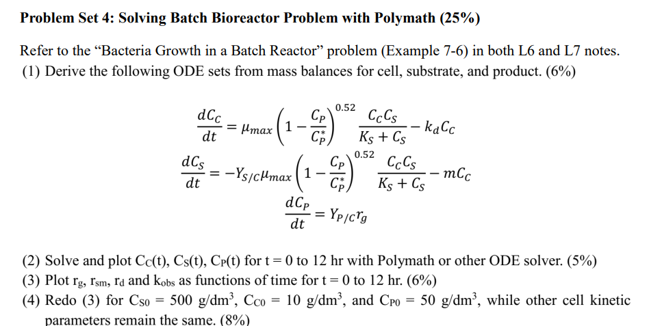Solved Problem Set 4: Solving Batch Bioreactor Problem with | Chegg.com