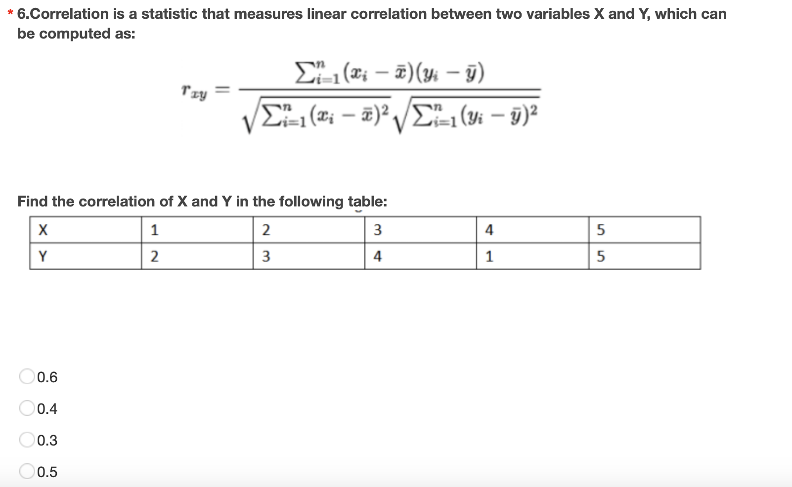 Solved 6correlation Is A Statistic That Measures Linear 