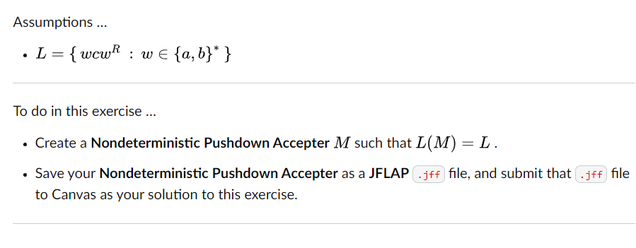 Solved Assumptions ... - L={wcwR:w∈{a,b}∗} To do in this | Chegg.com