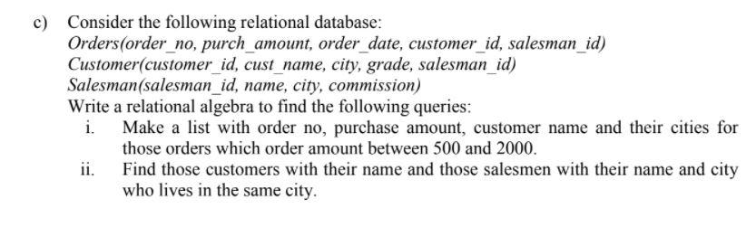 Solved c) Consider the following relational database: Orders | Chegg.com