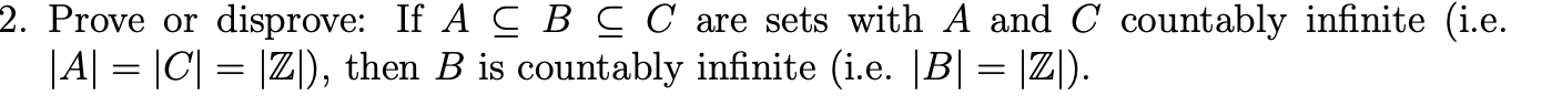 Solved Prove or disprove: If A⊆B⊆C are sets with A and C | Chegg.com