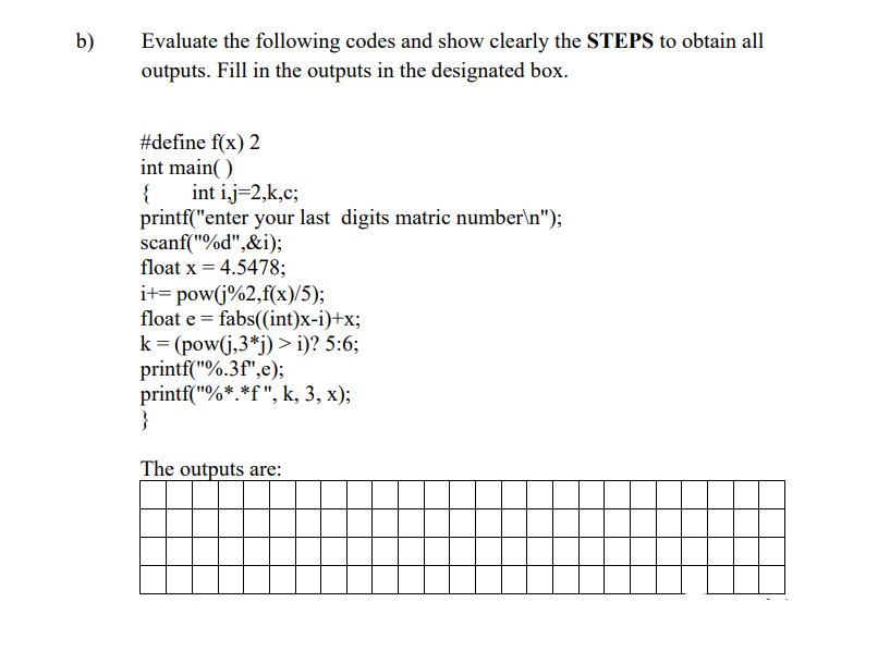 Solved Evaluate the following codes and show clearly the | Chegg.com