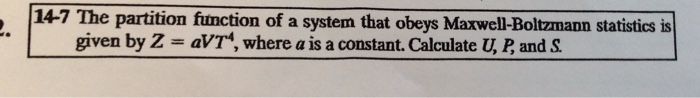Solved The partition function of a system that obeys | Chegg.com