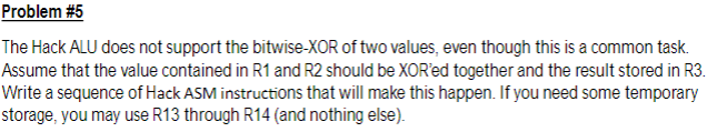 Solved Problem #5The Hack ALU does not support the | Chegg.com