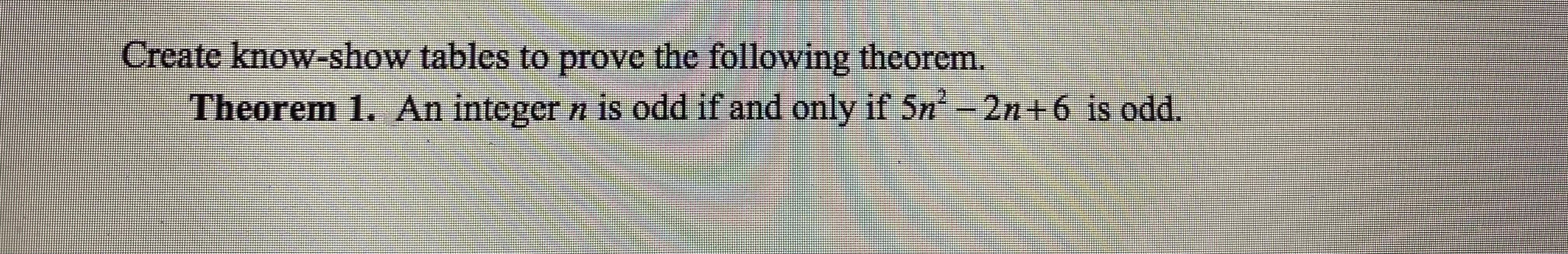 Solved Create know-show tables to prove the following | Chegg.com