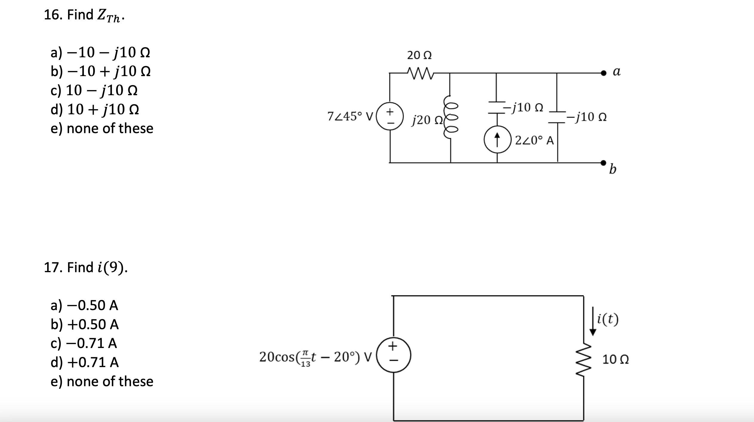 Solved Find ZTh.a) -10-j10Ωb) -10+j10Ωc) 10-j10Ωd) 10+j10Ωe) | Chegg.com