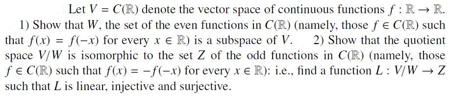 Solved Let V = C(R) denote the vector space of continuous | Chegg.com