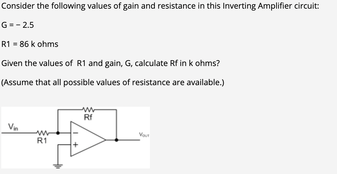 Solved Consider the following values of gain and resistance | Chegg.com