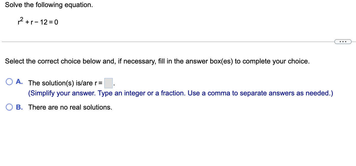 Solved Solve the following equation. r2+r−12=0 Select the | Chegg.com