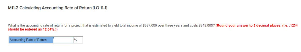 Solved M11-2 Calculating Accounting Rate of Return [LO 11-1 | Chegg.com