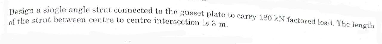 Solved Design a single angle strut connected intersection in | Chegg.com