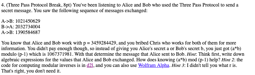 4. (Three Pass Protocol Break, 8pt) You've been | Chegg.com