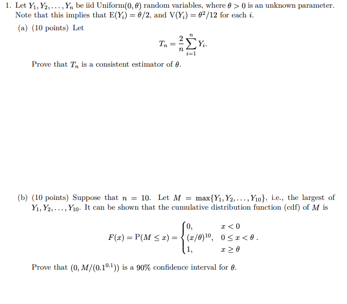 Solved 1. Let Y1, Y2,...,Yn be iid Uniform(0,) random | Chegg.com