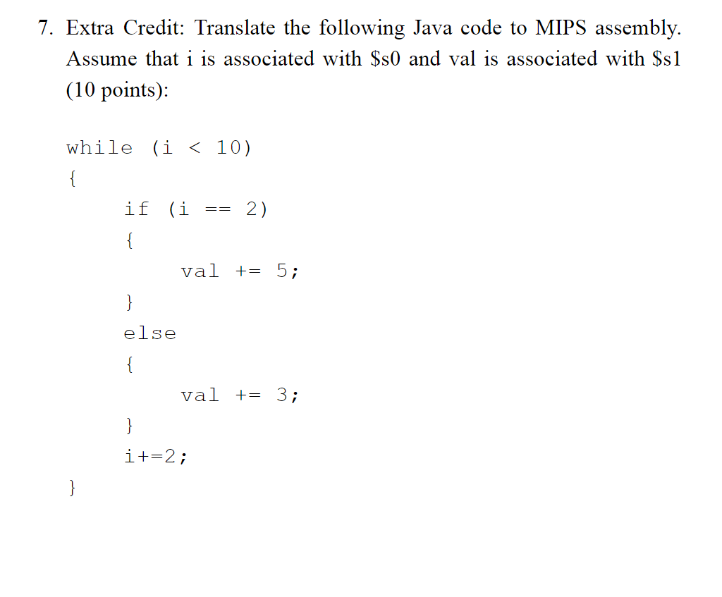 Solved 7. Extra Credit: Translate the following Java code to | Chegg.com